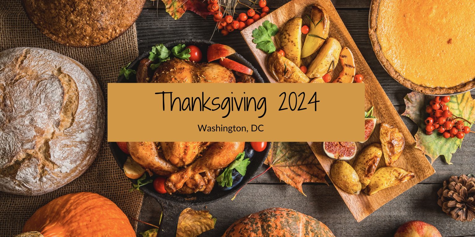 2024 Thanksgiving in Washington, DC Dinner | Daycation DC